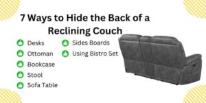 How to Hide the Back of a Reclining Couch? Simple Steps to Hide ...
